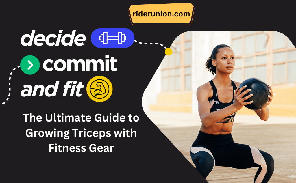 The ultimate guide to growing triceps with fitness gear | Rider Union